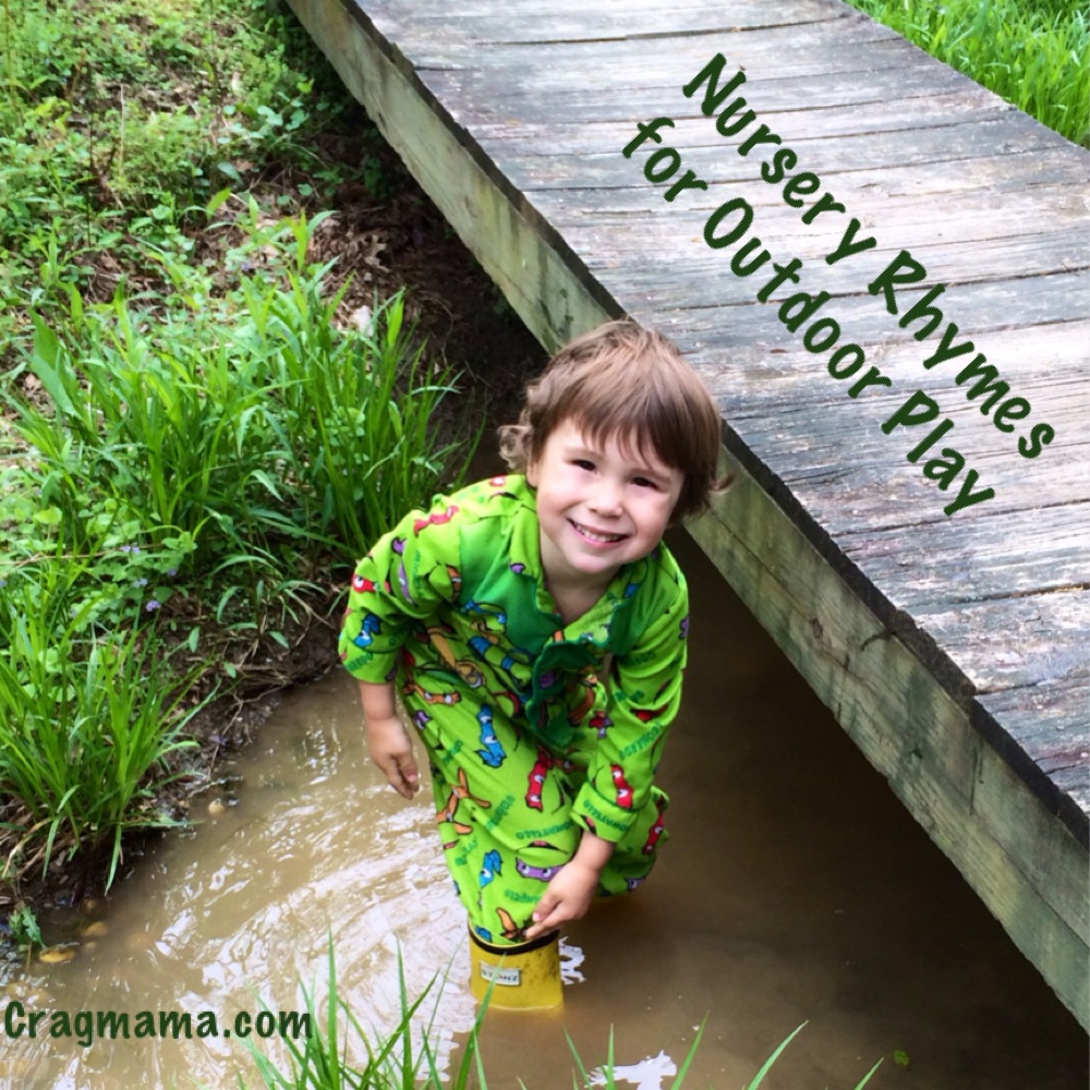 Nursery Rhymes for Outdoor Play | Cragmama